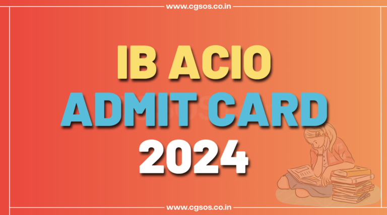 ib acio admit card 2024 released download now @ mha.gov.in